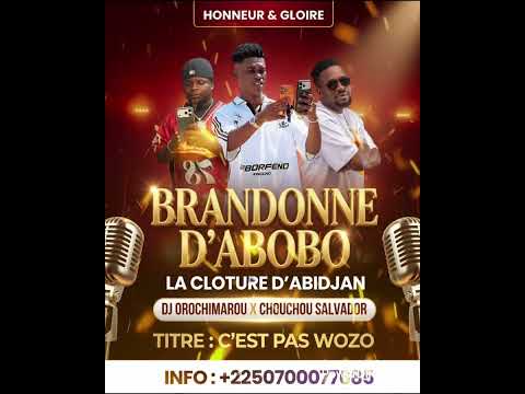 Orochimarou feat chouchou Salvador pour Brandonne le nana simo c’est pas wozo