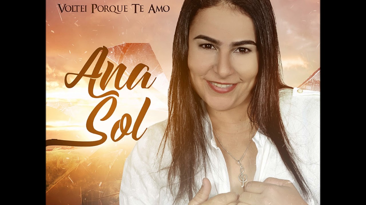 Pra sempre se amar ANA SOL - YouTube