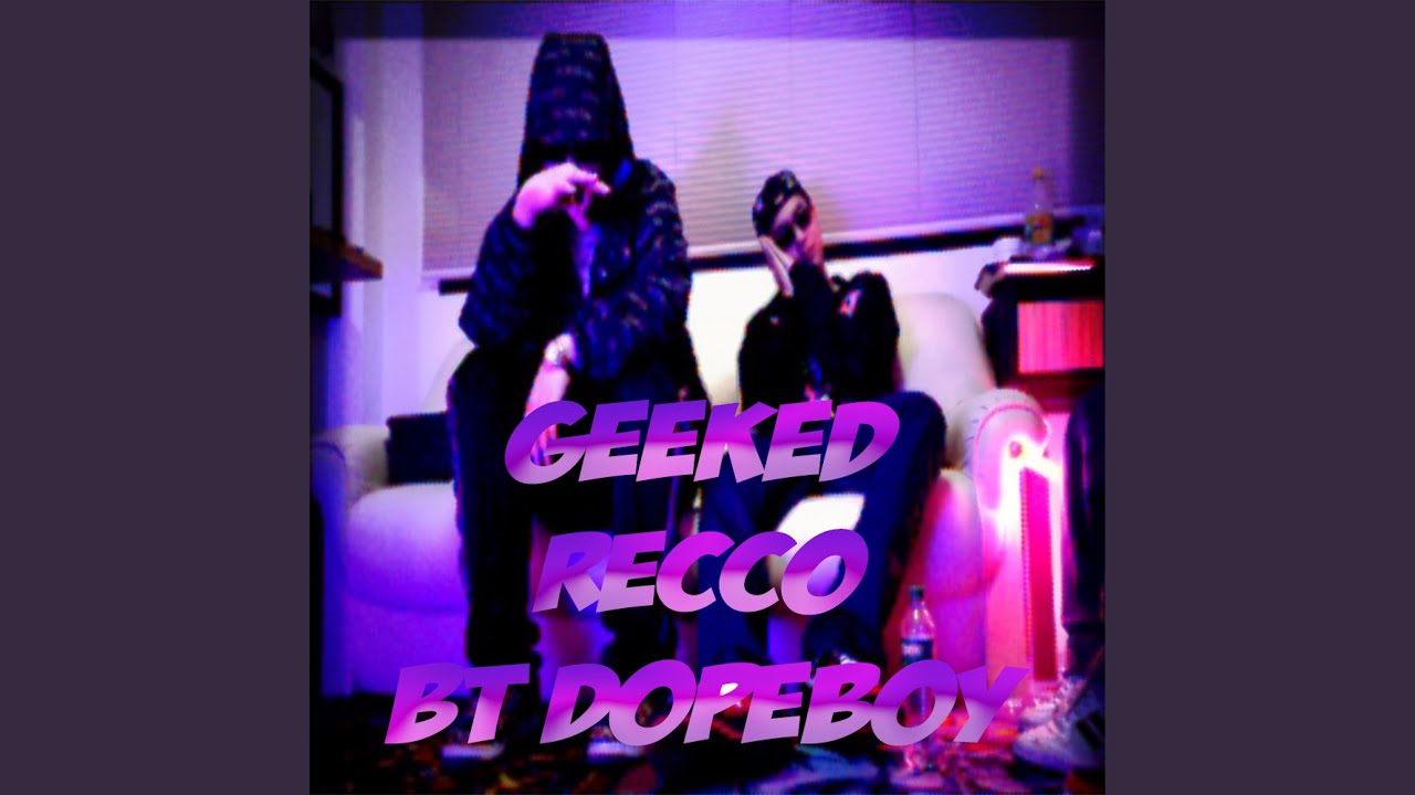 GEEKED (feat. BT DOPEBOY) - YouTube