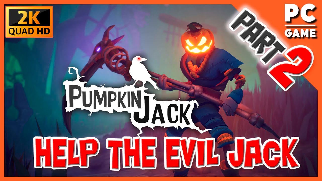 Pumpkin Jack - PC Gameplay Part 2 - YouTube