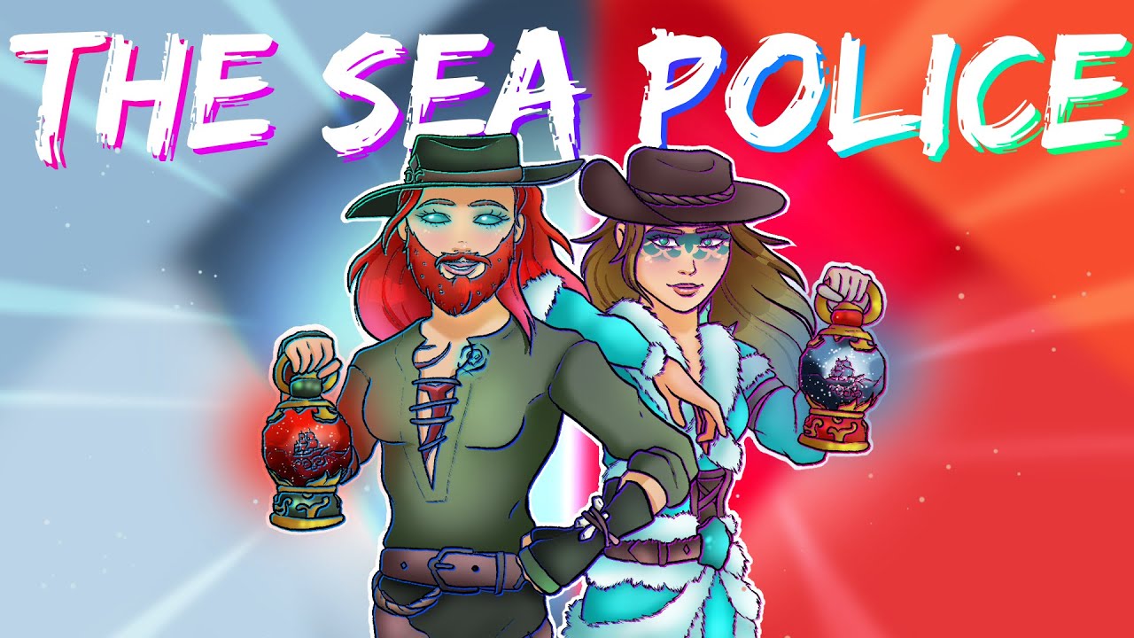 We Were Sea Police For A Day! | Sea of Thieves - YouTube