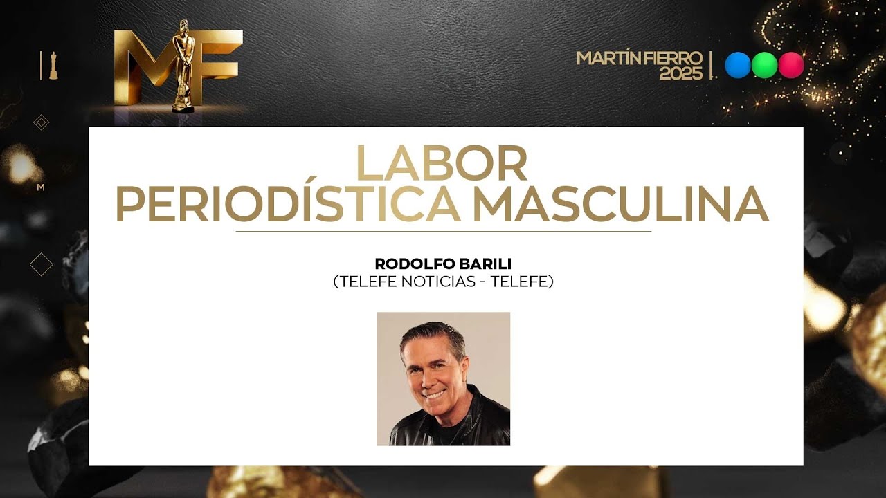 RODOLFO BARILI: Labor periodística masculina - Martin Fierro 2025 - YouTube