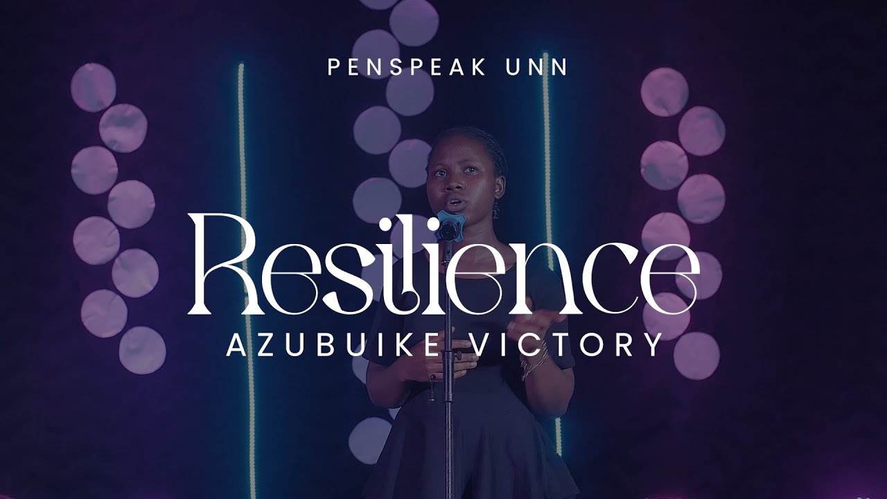Resilience by Azubuike Victory | Penspeak 2024 - YouTube