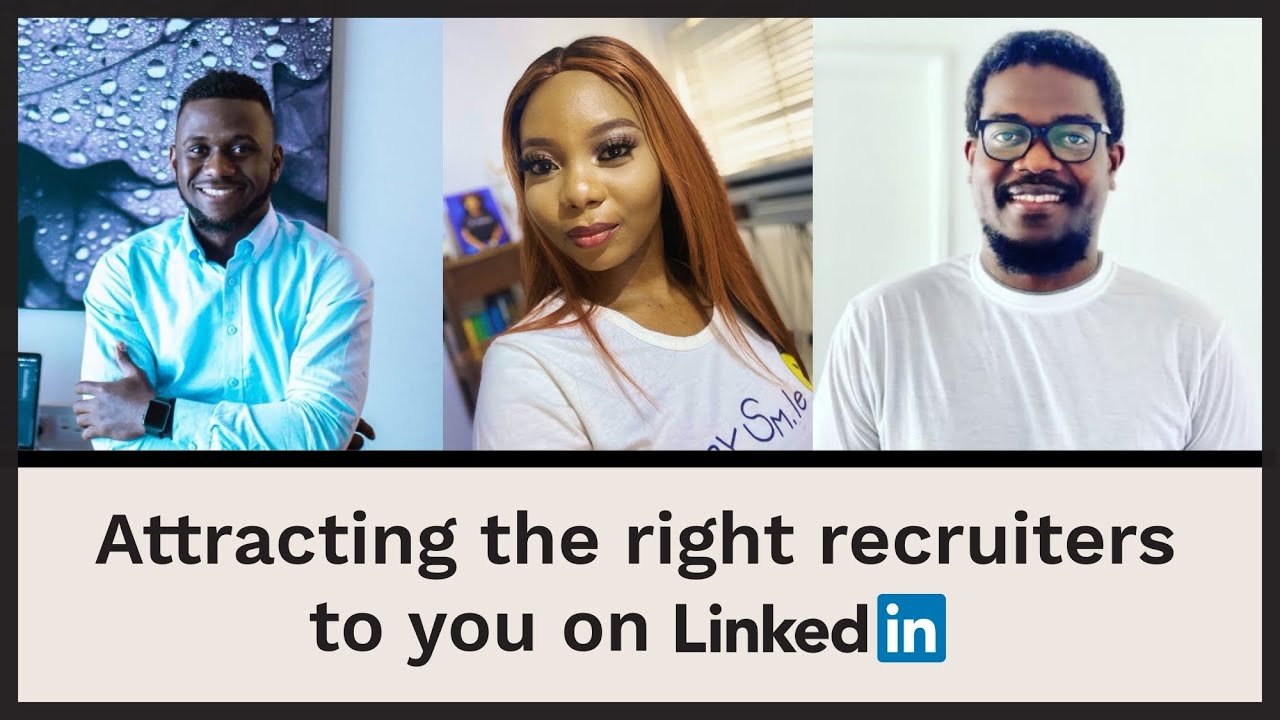 HOW TO ATTRACT THE RIGHT RECRUITERS TO YOUR LINKEDIN PROFILE | ft ...