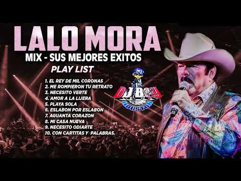 Lalo Mora Solo Exitos  Mix - Dj Boy Houston El Original
