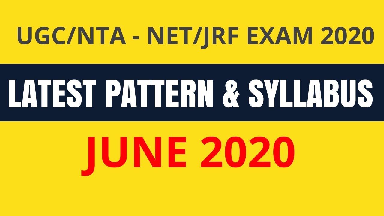 UGC/NTA Exam pattern and Syllabus for NET/JRF ( June 2020 ) - YouTube