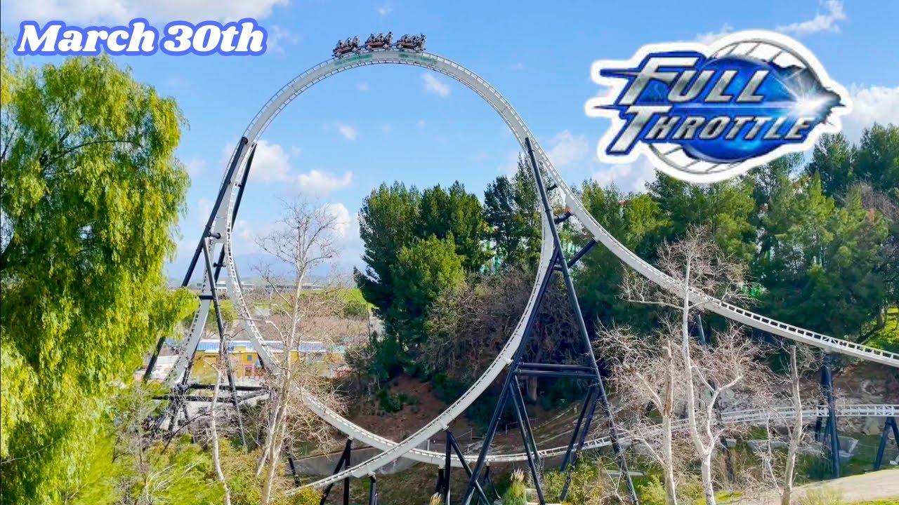 FULL THROTTLE - Six Flags Magic Mountain - March 30th - YouTube