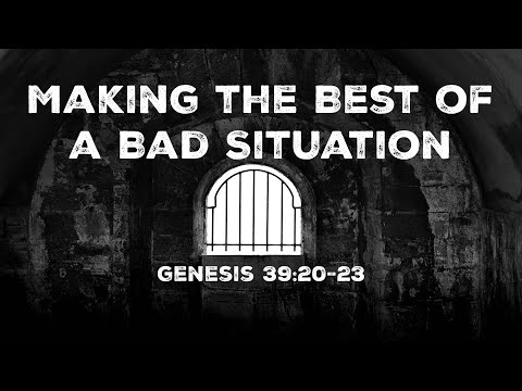 "Making The Best of a Bad Situation" - Pastor Scott Gray - YouTube