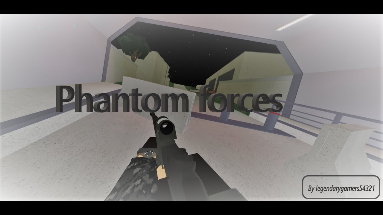 phantom forces #3 by legendarygamers54321 1111 - YouTube