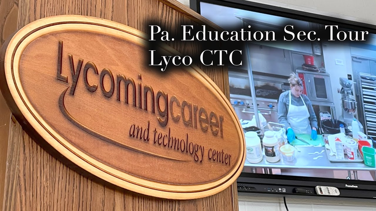 Pennsylvania Sec. of Education-Lyco CTC Tour - YouTube
