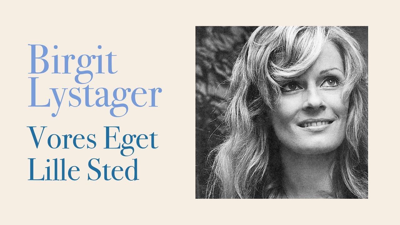 Vores Eget Lille Sted - Birgit Lystager (Official Audio) - YouTube