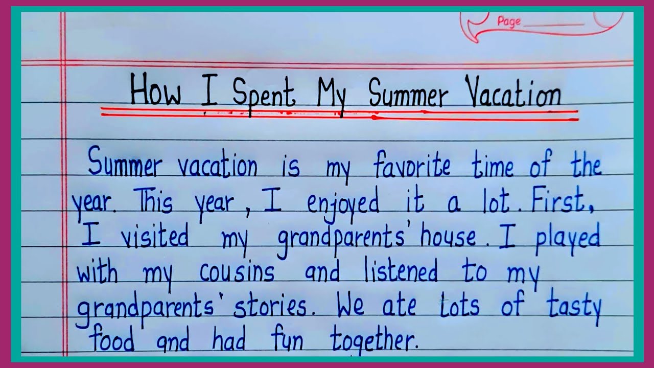How I Spent My Summer Vacation/Essay On How I Spent My Summer Vacation ...
