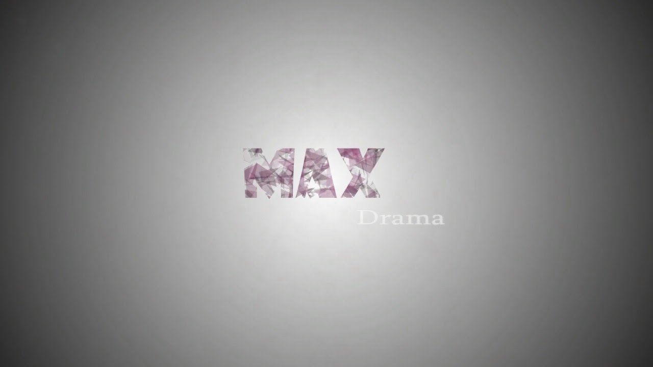 MAX Drama - YouTube