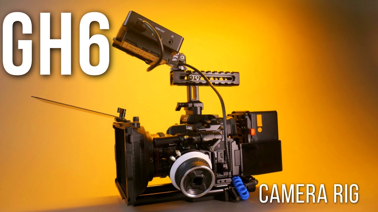 Turning the Panasonic GH6 into a Cinema Camera Rig - YouTube
