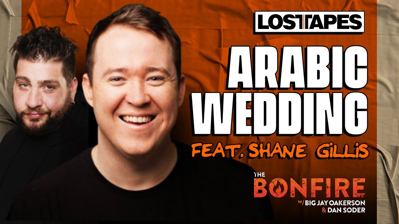 THE BONFIRE with Big Jay Oakerson and Dan Soder feat. Shane Gillis ...