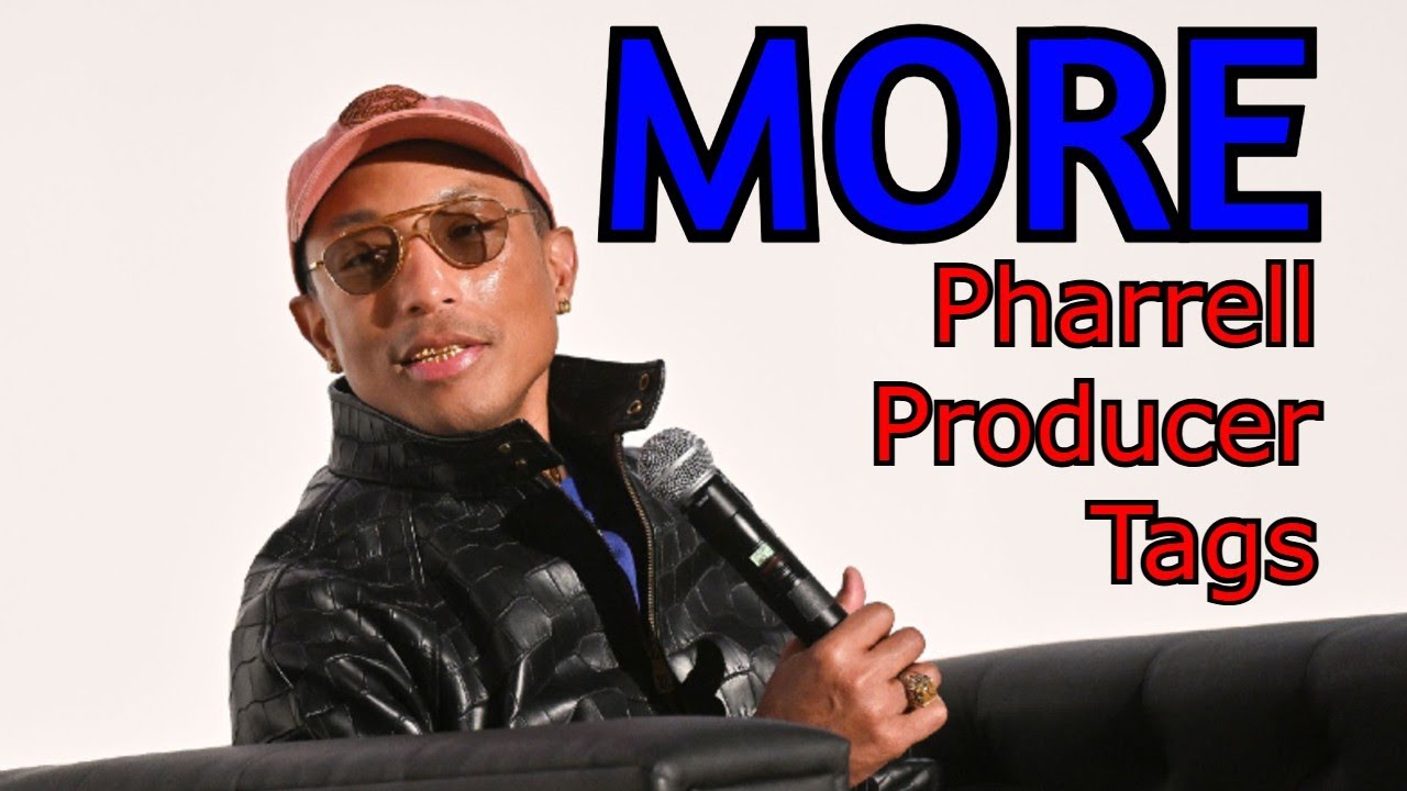 MORE Pharrell producer tags in songs - YouTube