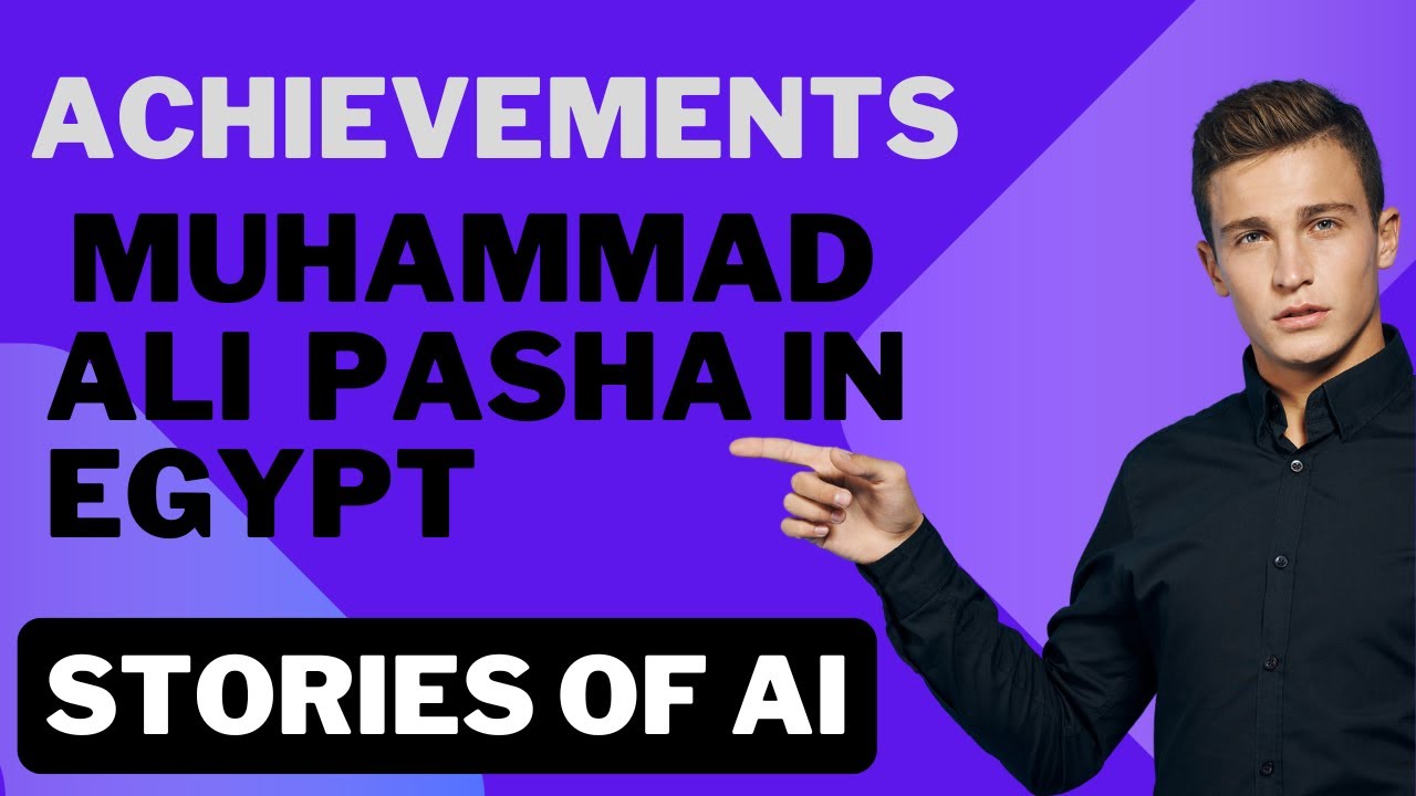 Achievements of Muhammad Ali Pasha in Egypt - YouTube