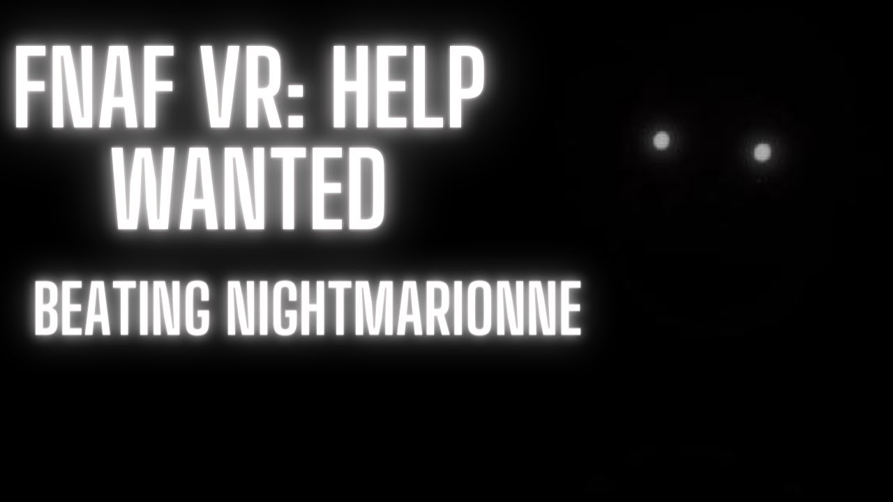 Five Nights at Freddy's VR: Help Wanted, Beating Nightmarionne!!! - YouTube