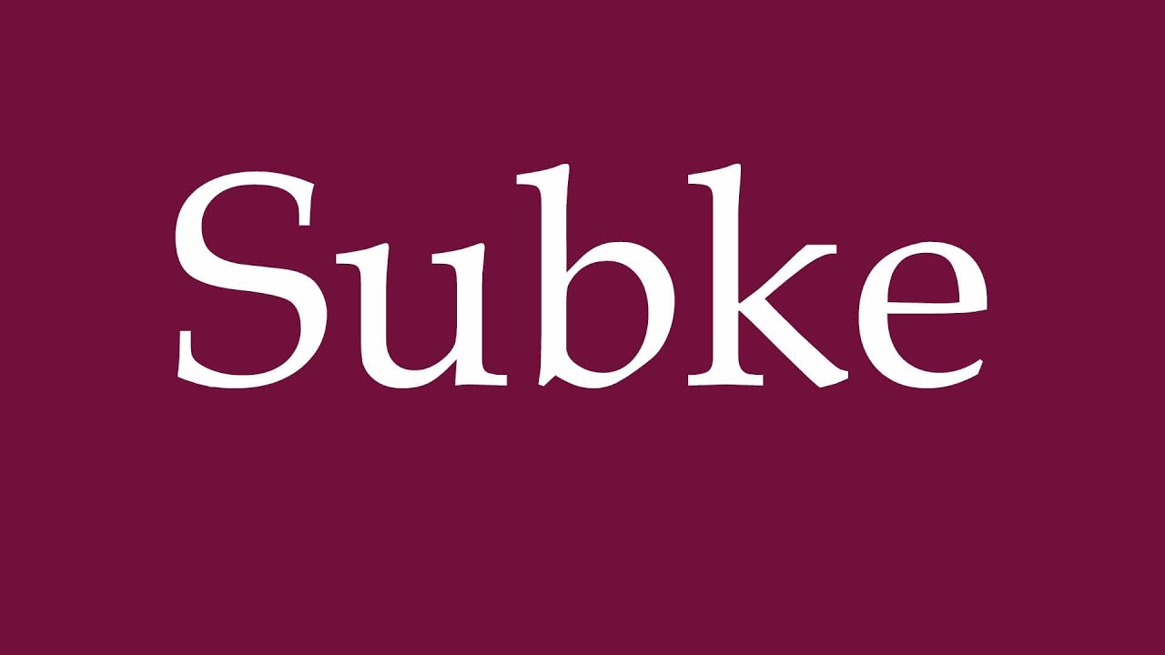 How to Pronounce ''Subke'' Correctly in German - YouTube