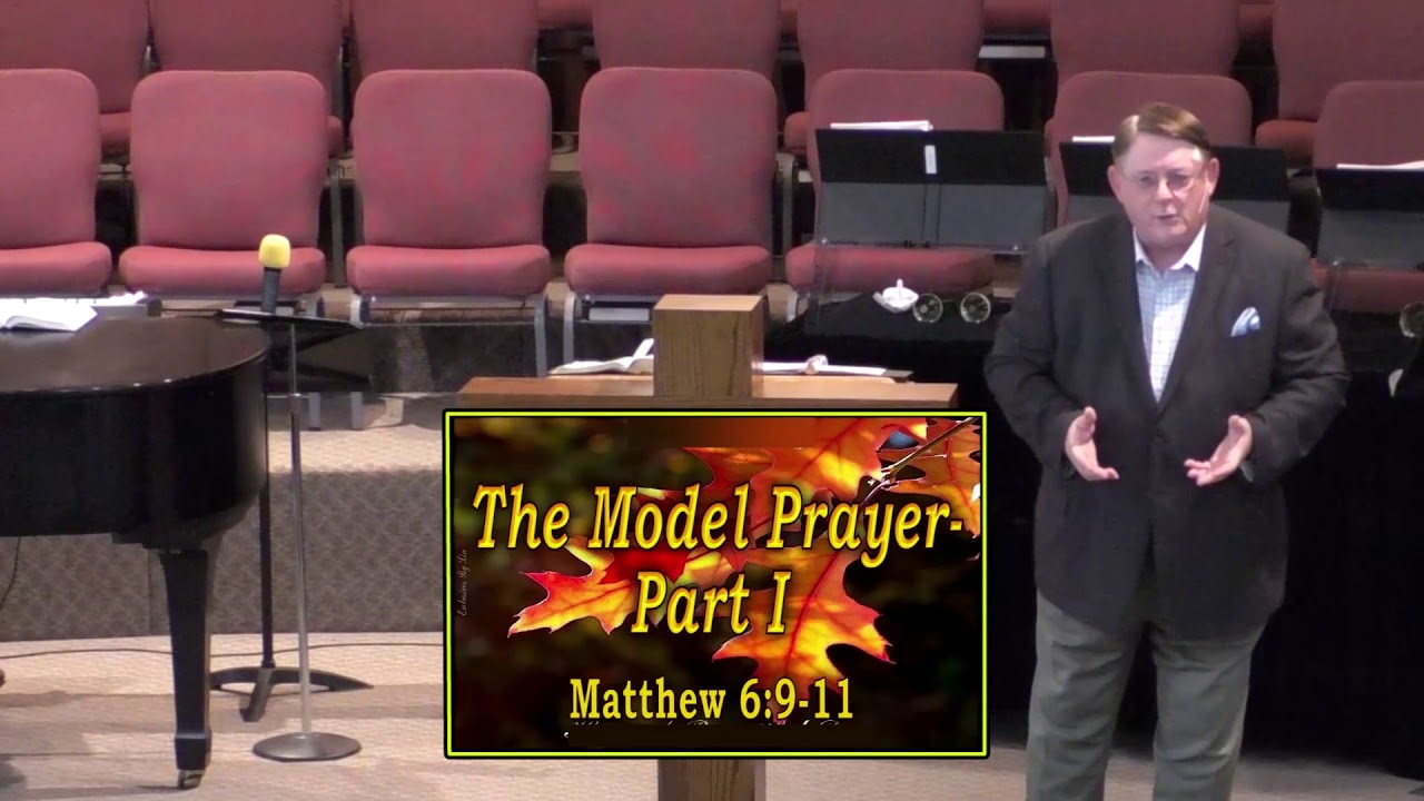 The Lords Prayer The Model Prayer Part I - YouTube