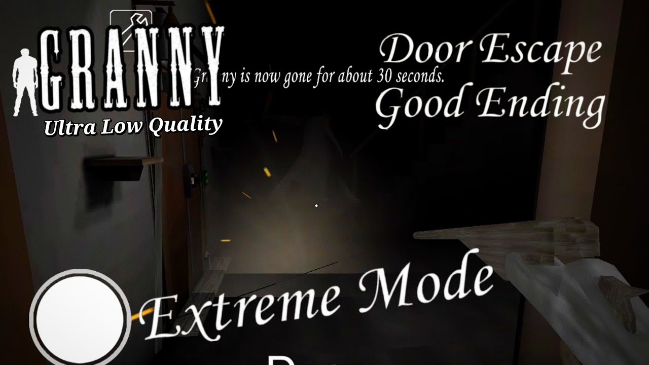 Granny V1.8 in Ultra Low Quality Atmosphere On Extreme Mode Door Escape ...