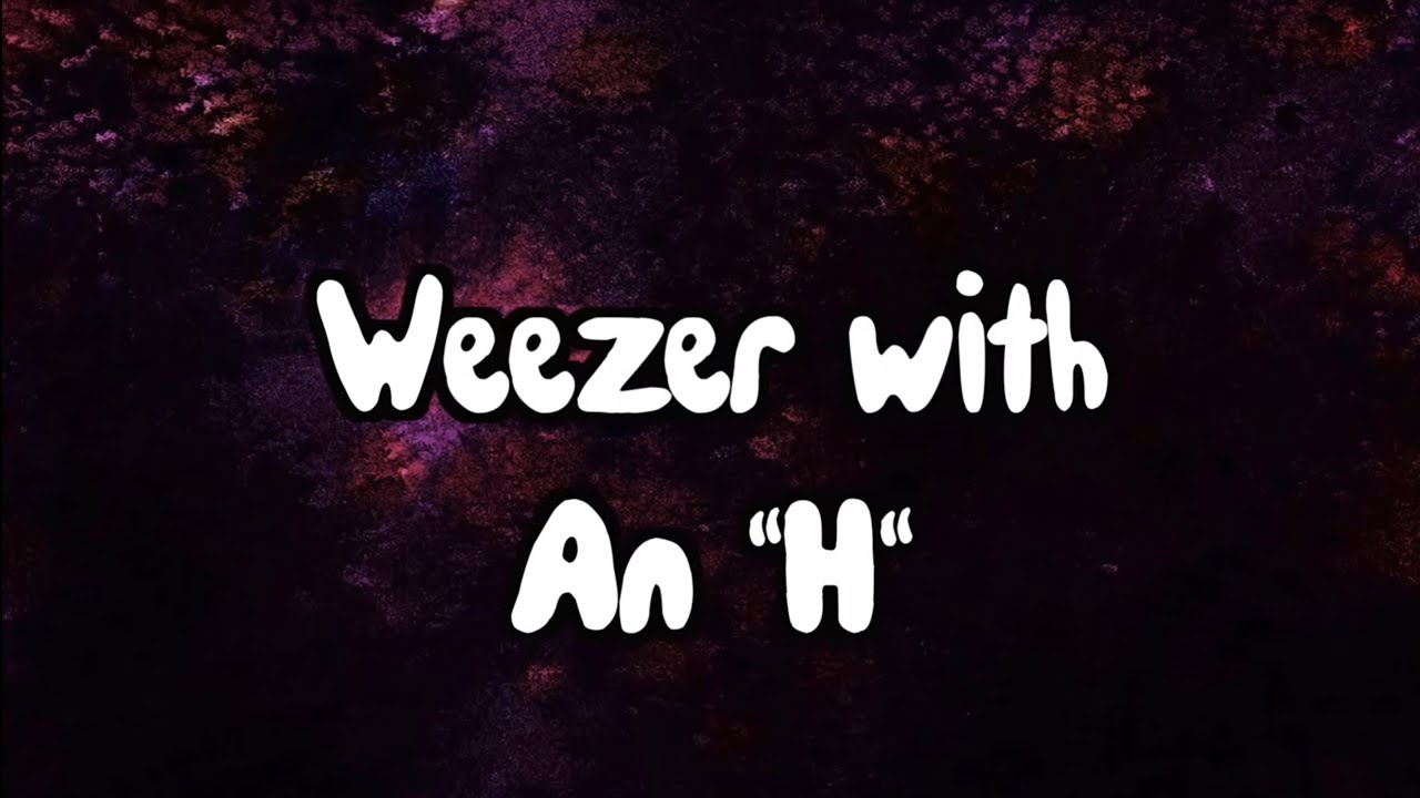 Regular Show Parody: Weezer with an "H" - YouTube