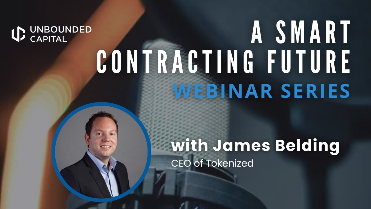 Unbounded Perspectives LP Webinar: A Smart Contracting Future W ...