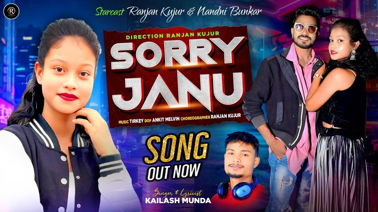 SORRY JANU//New Nagpuri Song 2025//Singer🎤Kailash Munda//Ft Ranjan ...