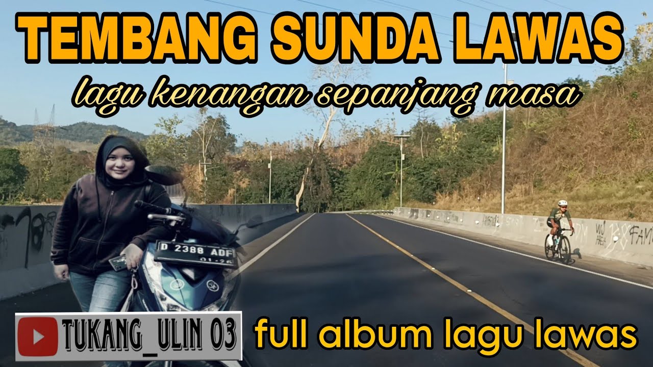 Tembang Sunda lawas||menemani perjalanan Sukanagara-gunung halu ...
