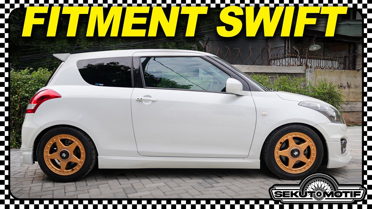 Fitment Untuk Suzuki Swift #SEKUTOMOTIF - YouTube