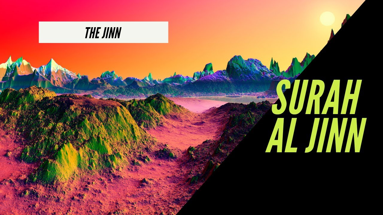 Surah Al Jinn The Unseen Beings Powerful Recitation