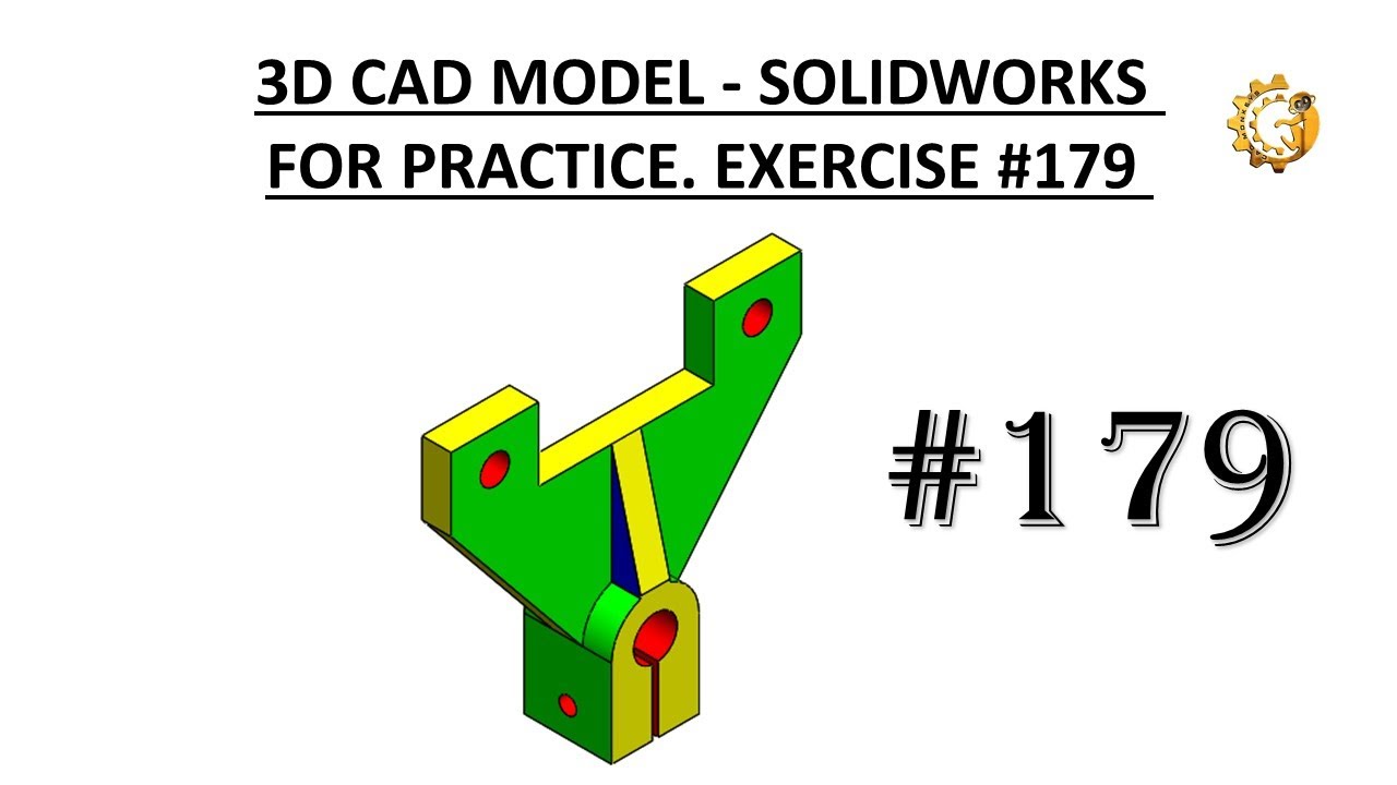 3D CAD MODEL - SOLIDWORKS FOR PRACTICE. EXERCISE #179 - YouTube