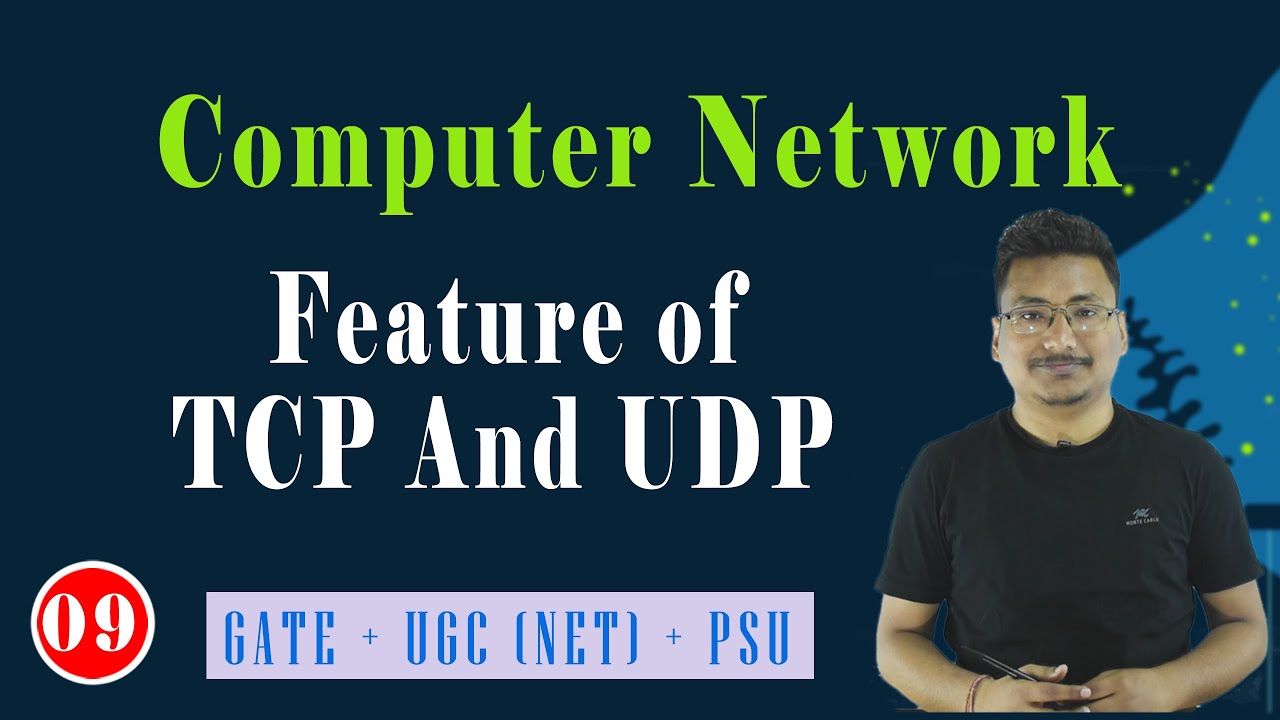 CN Class 09 :-- TCP & UDP || Feature of TCP And UDP || GATE 2025 - YouTube