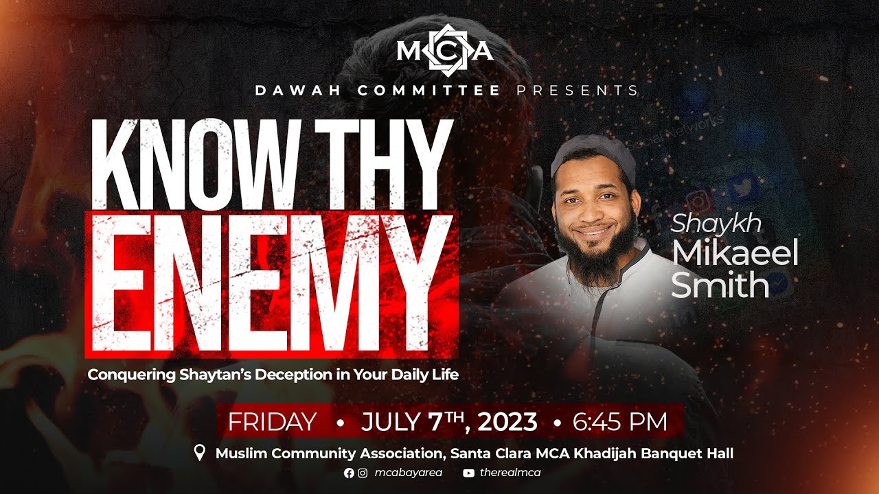 Know Thy Enemy | Sh. Mikaeel Smith | MCA - YouTube