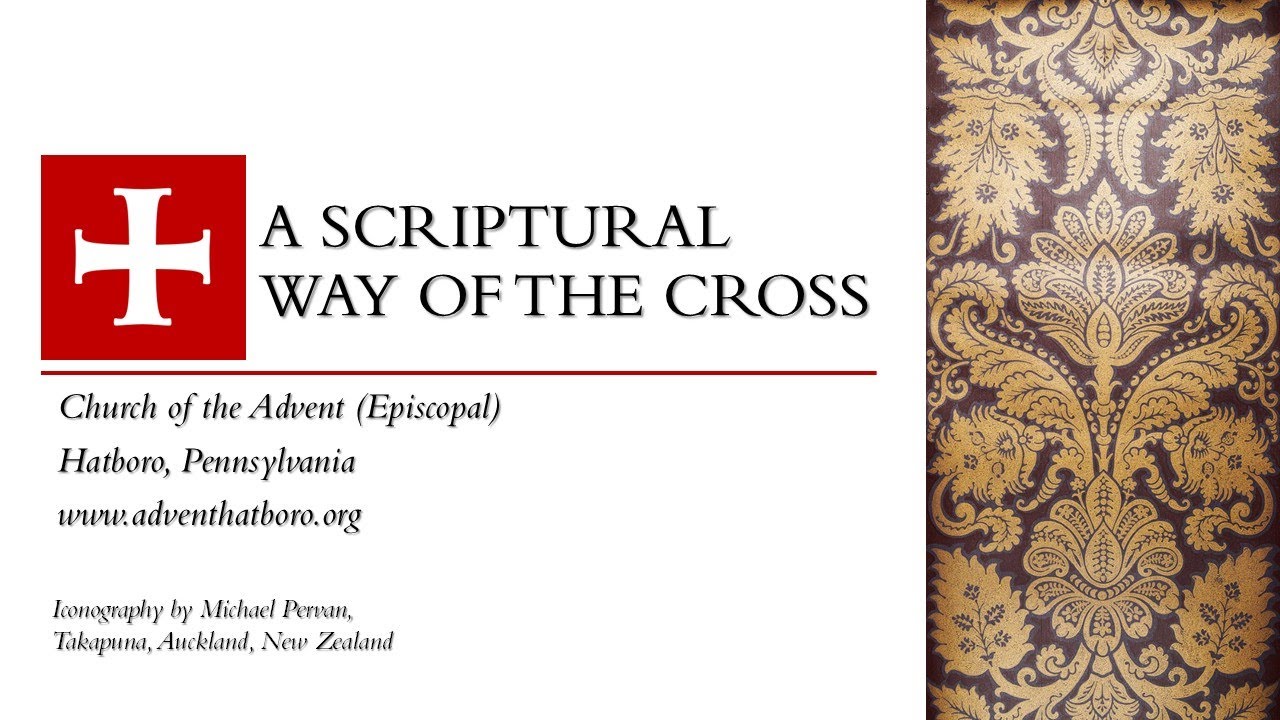 The Way of the Cross - A Scriptural Version - YouTube
