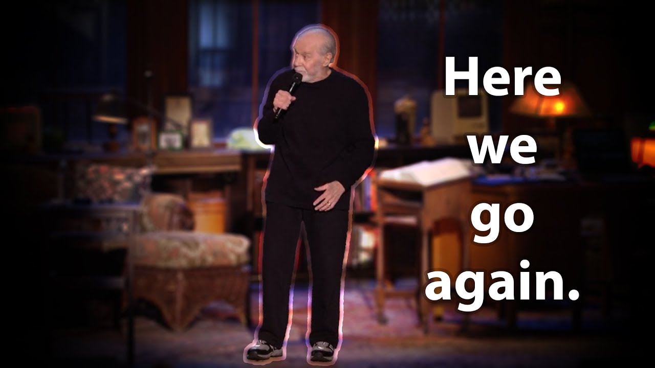 George Carlin - Here we go again. - YouTube