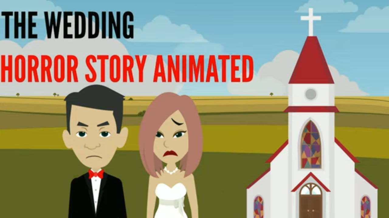 The Wedding Horror Story Animated - YouTube