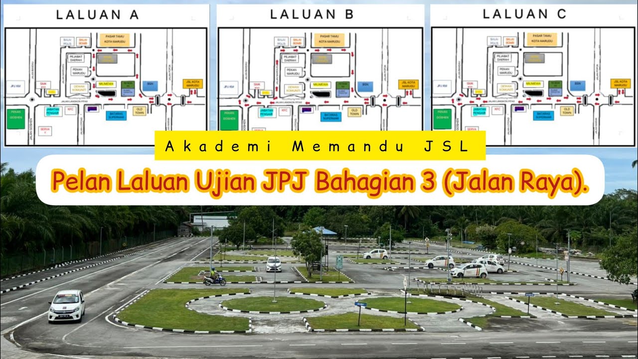 KPP03 | Pelan Laluan Ujian Memandu Bahagian 3 (Jalan Raya) Yang Diguna ...