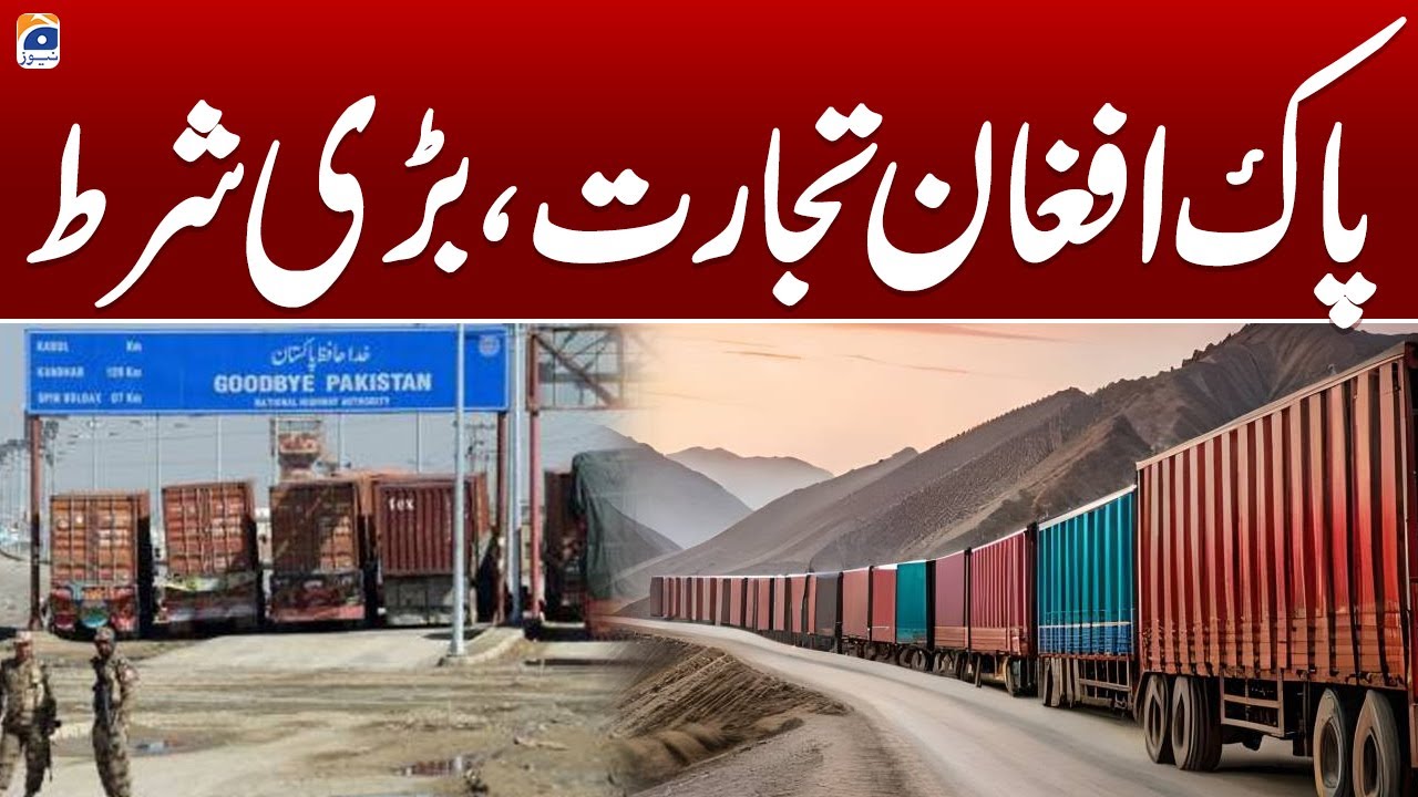Afghanistan–Pakistan Transit Trade Agreement | Geo News at 9:30 PM ...