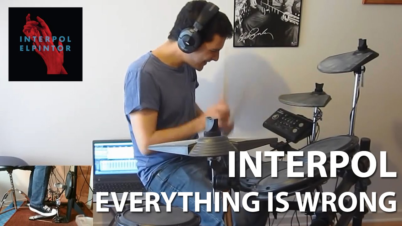 Interpol - Everything is Wrong - Drum Cover (HQ Sound) - YouTube