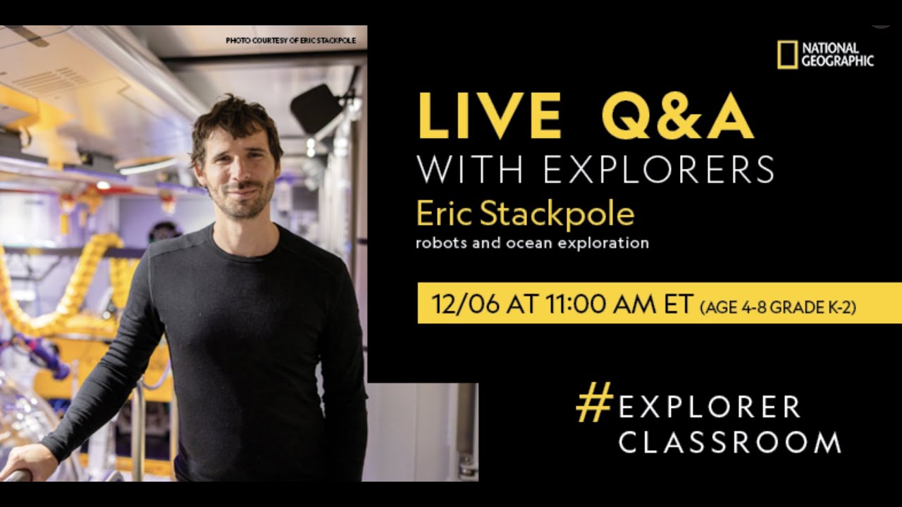 Explorer Classroom | Exploring the Ocean with Robots with Eric ...