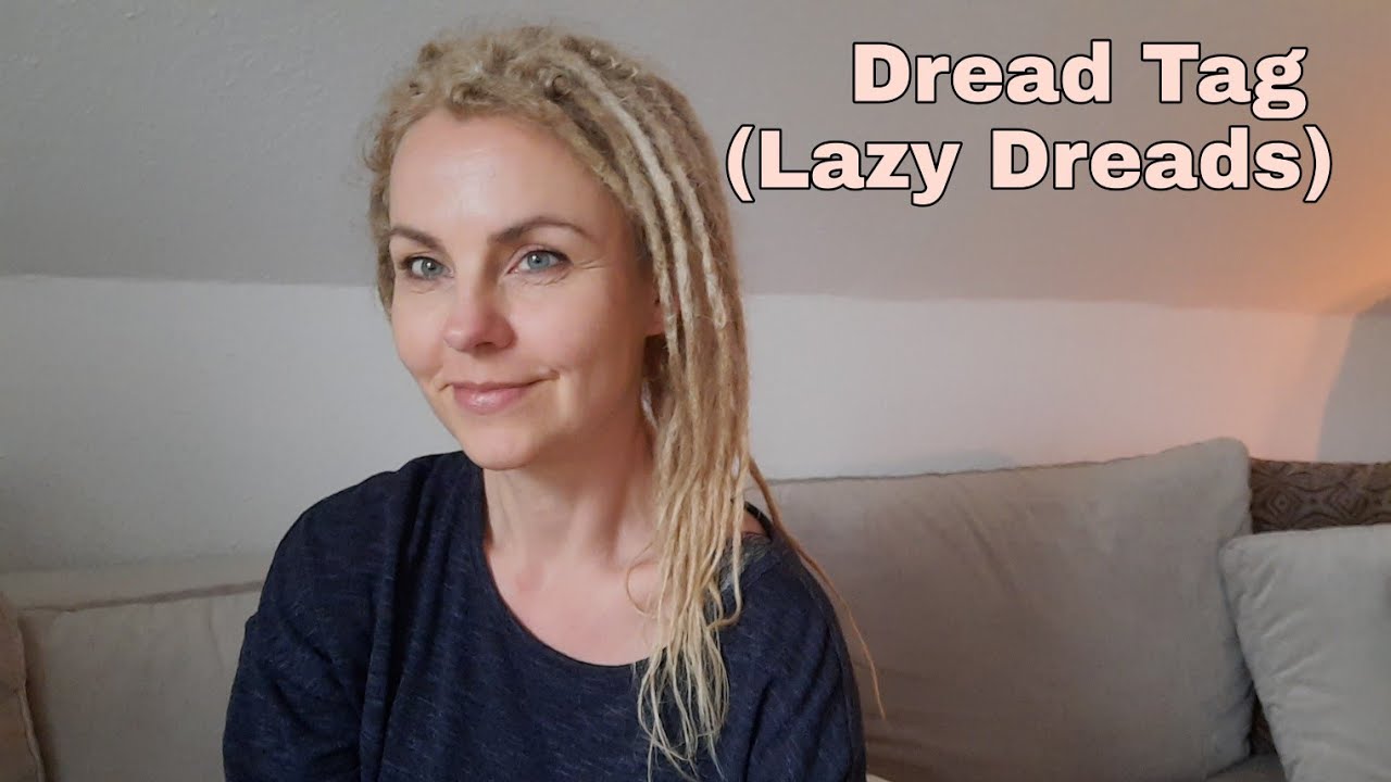 20 Fragen + Antworten (Dread Tag Lazy Dreads) - YouTube