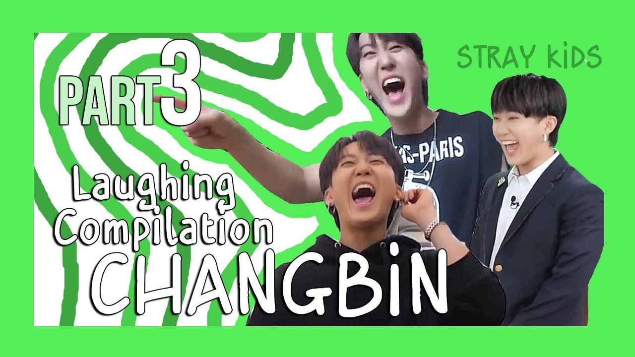 STRAY KIDS' Changbin Laughing Compilation [ PART 3 ] - YouTube
