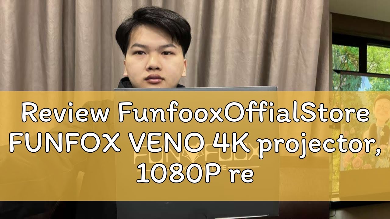 Review FunfooxOffialStore FUNFOX VENO 4K projector, 1080P resolution ...