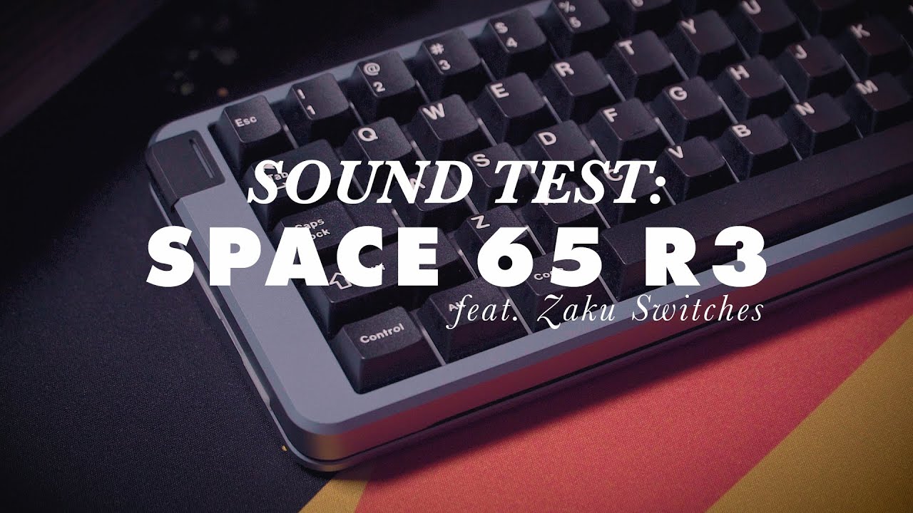 Zakus make keyboard go clack clack | Space65 R3 - YouTube