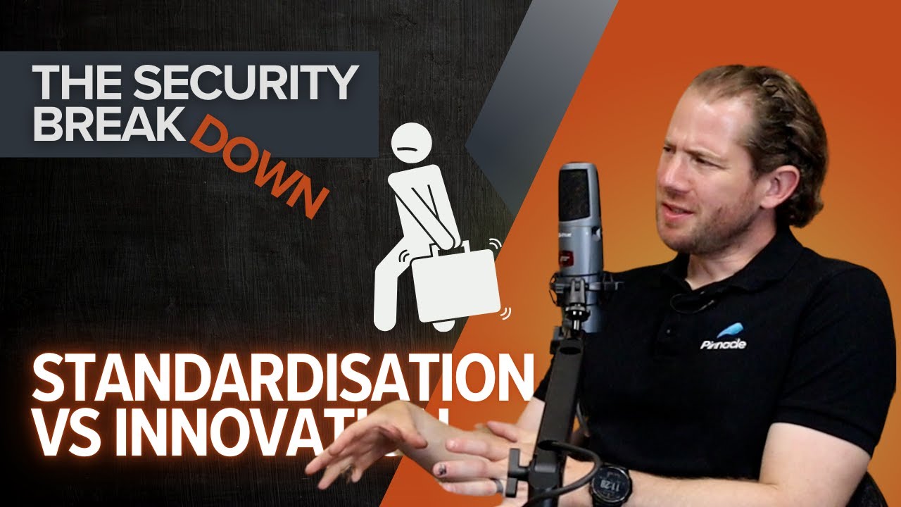 Standardisation Vs Innovation with Ric Martin (Pinnacle) - The Security Breakdown - YouTube