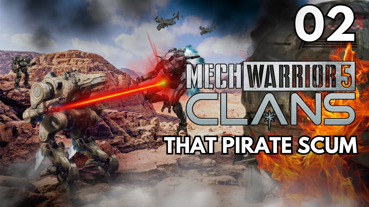 THAT PIRATE SCUM - Mechwarrior 5: Clans #2 (Story Mode PC Gameplay ...