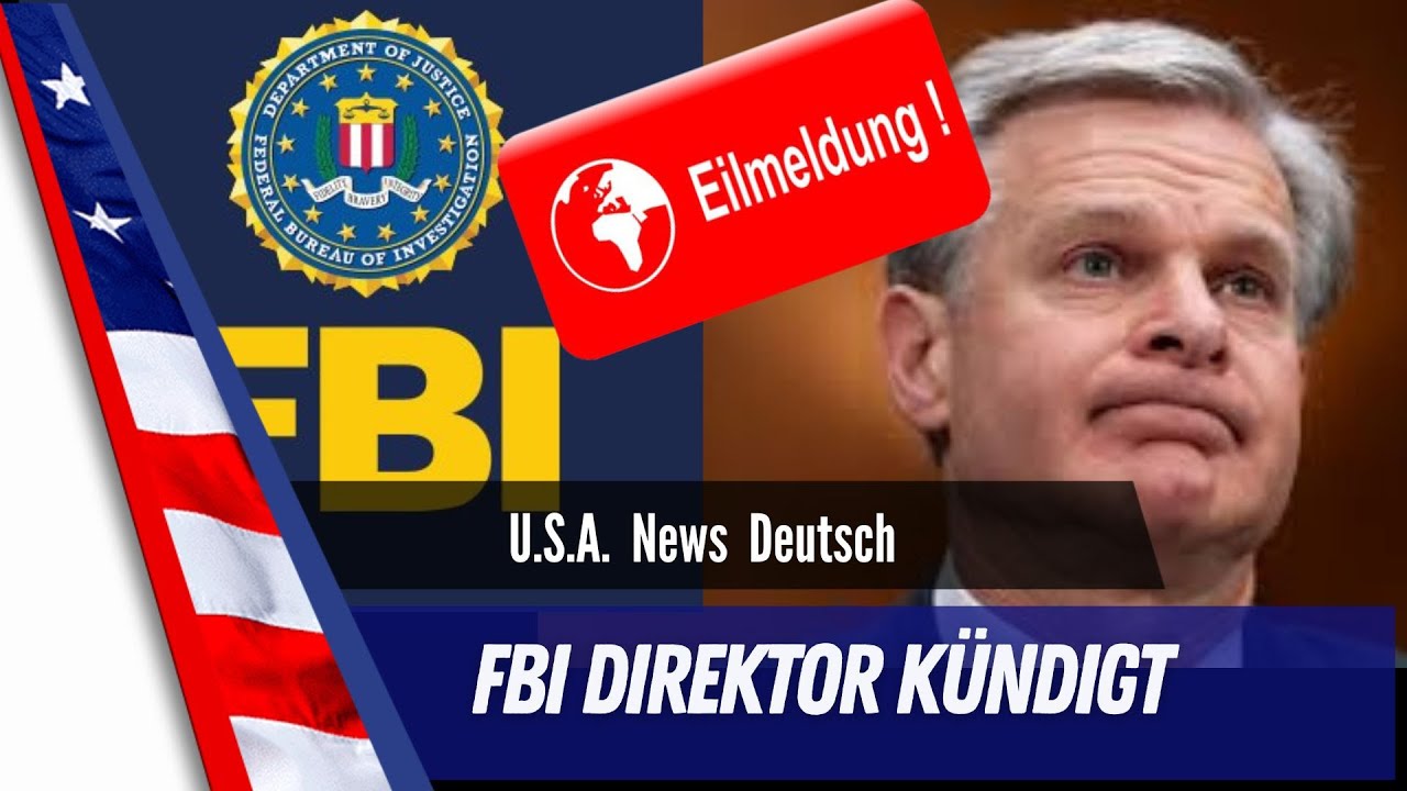 Eilmeldung: FBI Direktor Christopher Wray kündigt vorzeitig - YouTube