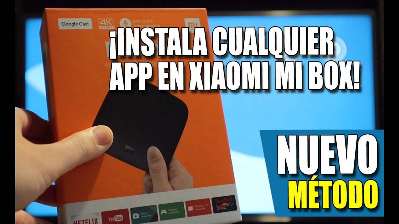 NUEVO METODO - Instala cualquier app en Xiaomi Mi Box 4K - YouTube