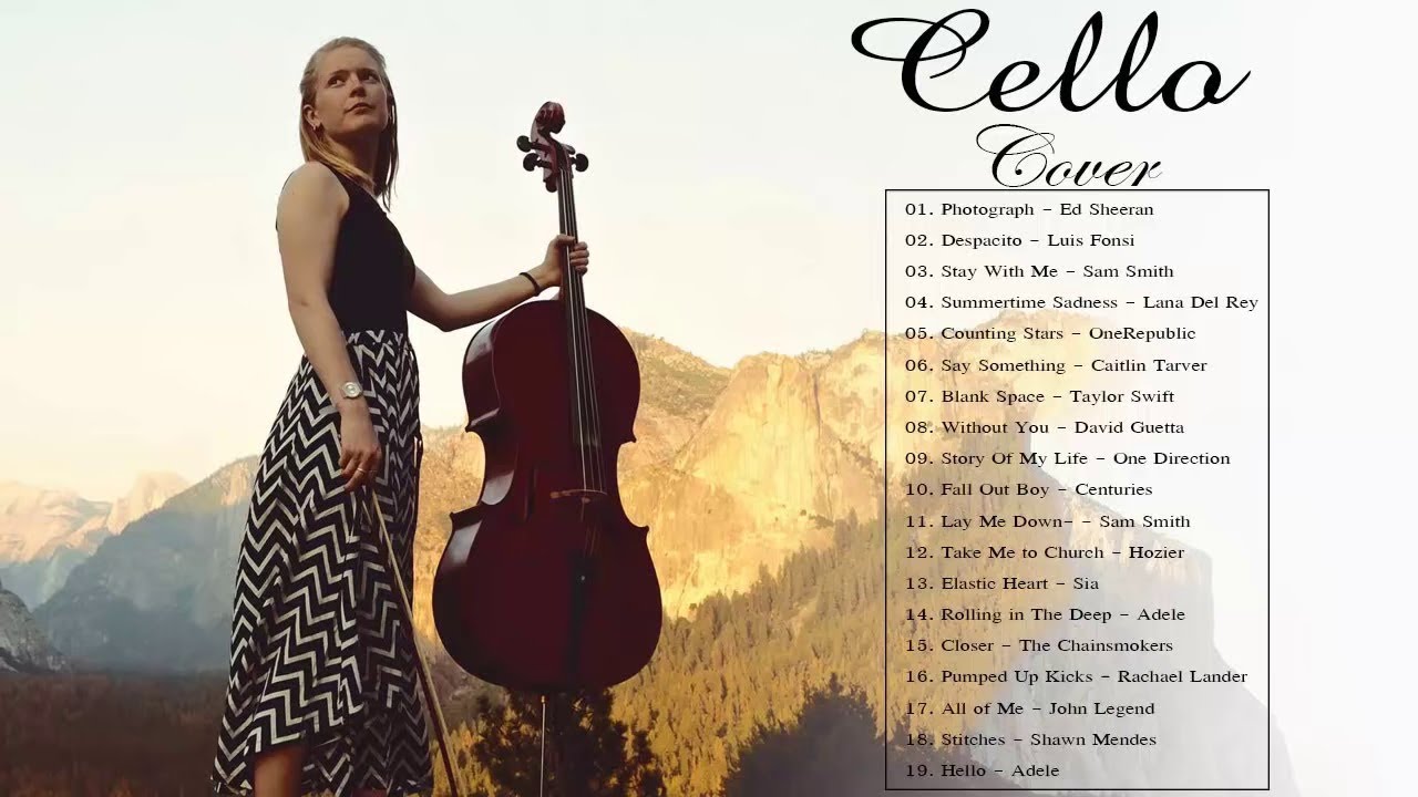 Cello Cover of Popular Songs 2018 || Pop Cello Covers Playlist || Best ...